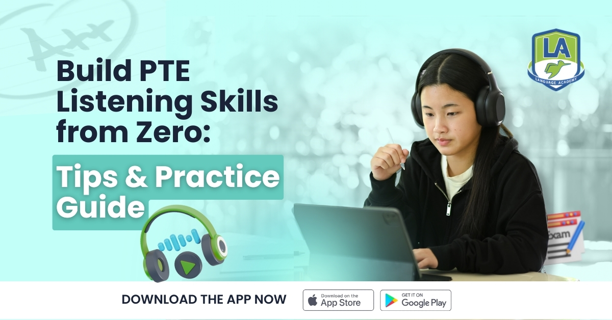 Build PTE Listening Skills from Zero: Tips & Practice Guide - Language ...
